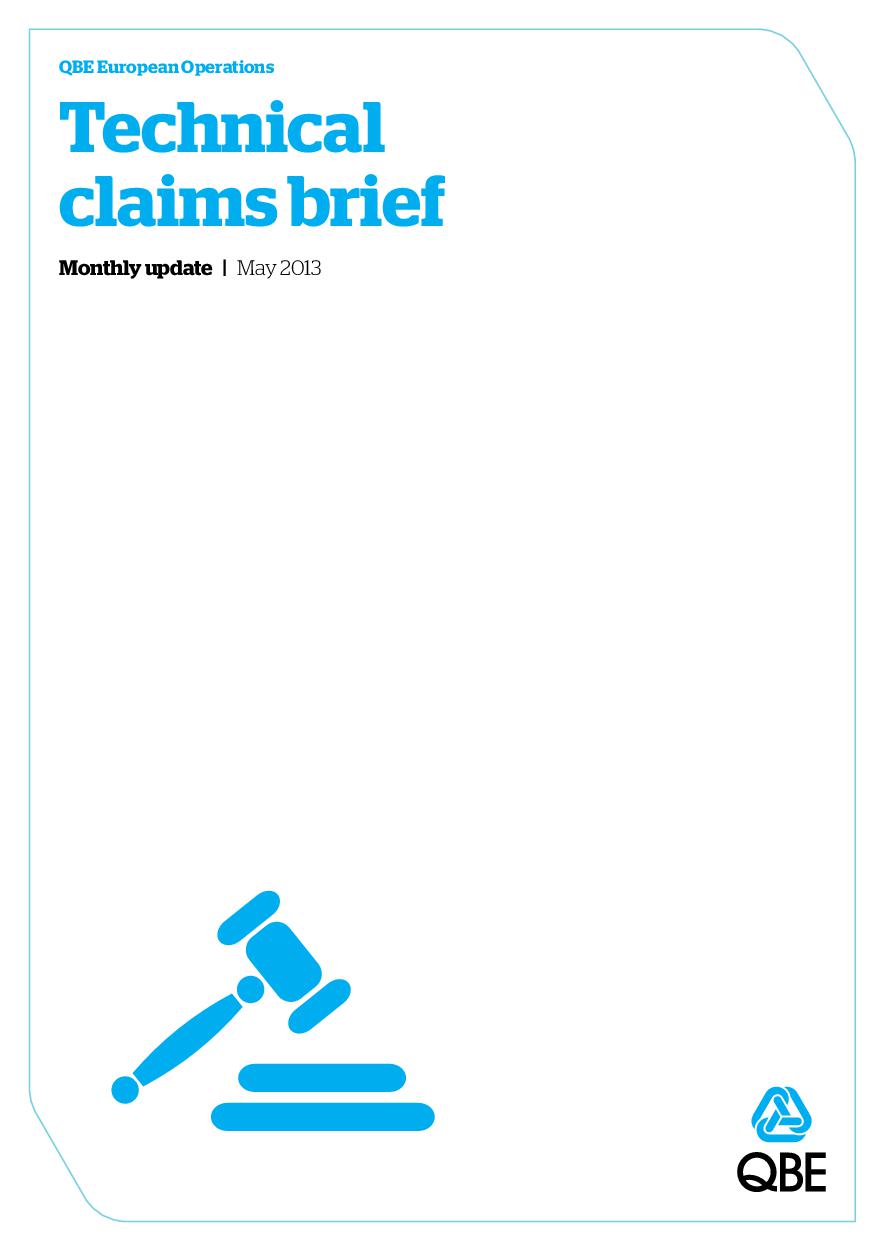 Technical Claims Brief - May 2013 - QBE European Operations
